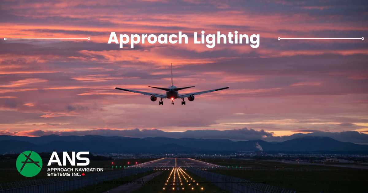 Approach Lighting | Light up the skies with Approach Navigation Systems ...